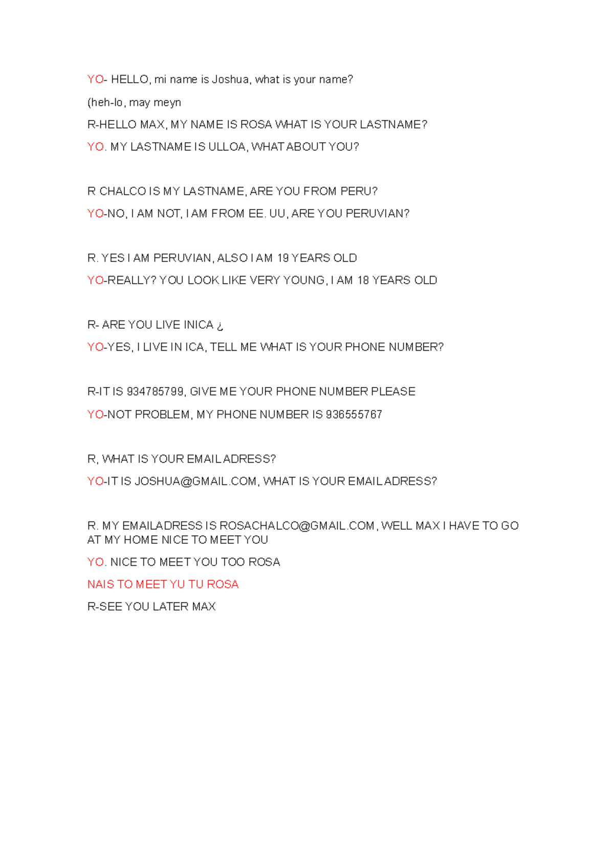 dialogo en ingles - YO- HELLO, mi name is Joshua, what is your name ...