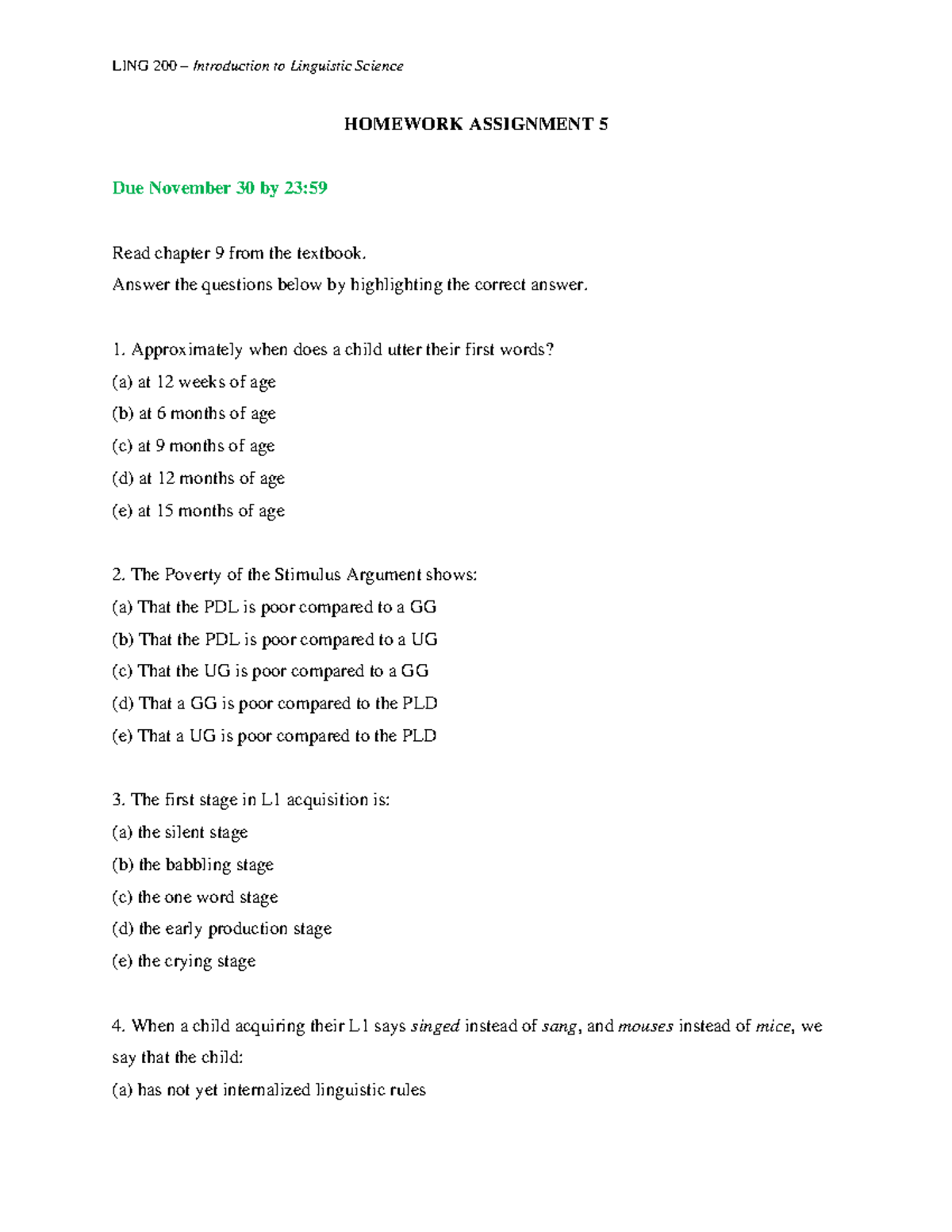 Ling200 Assignment 5 - LING 200 – Introduction to Linguistic Science HOMEWORK ASSIGNMENT 5 Due ...