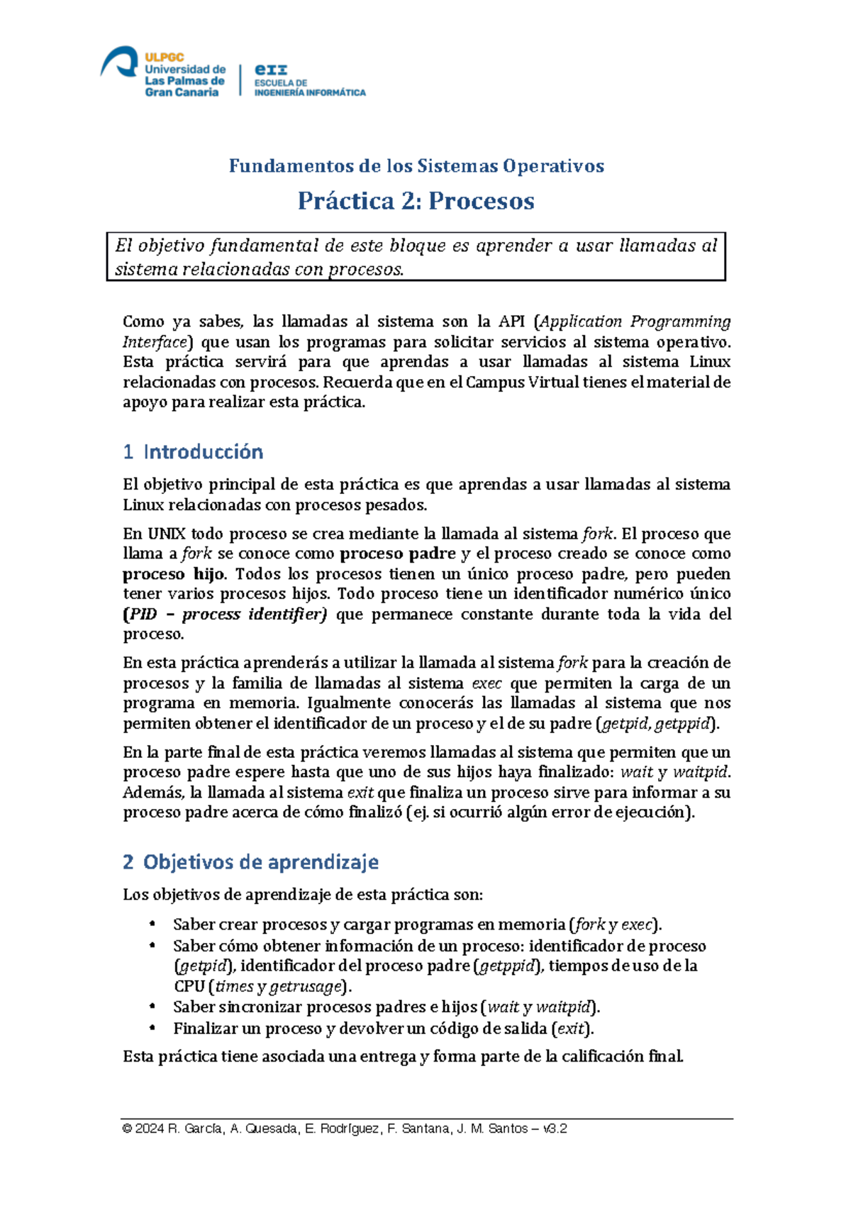 Enunciado Practica 2 - Práctica 2: Procesos El objetivo fundamental de este bloque es aprender a ...