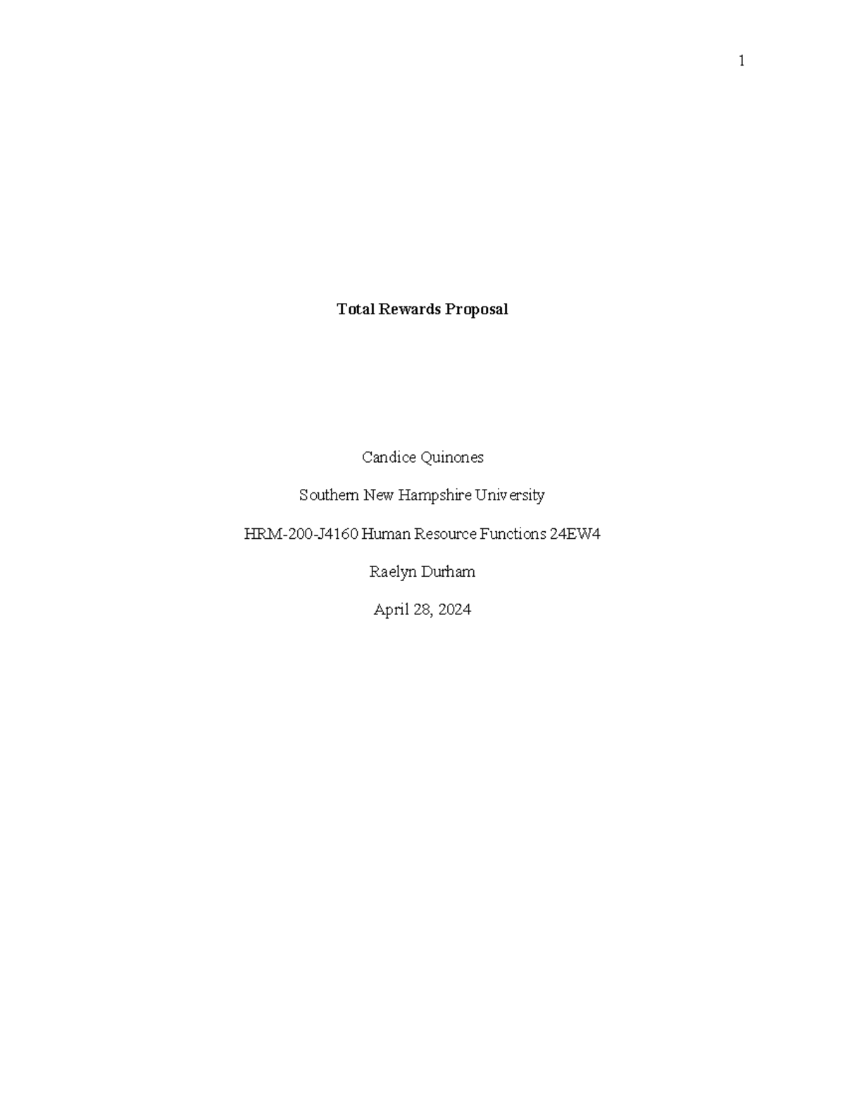 HRM 200 Project Two Template - Total Rewards Proposal Candice Quinones ...
