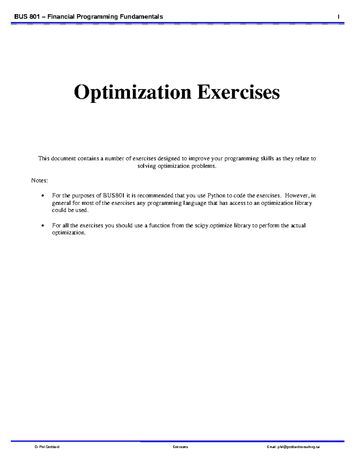 BUS801 Exercises Optimization - Optimization Exercises This document contains a number of ...