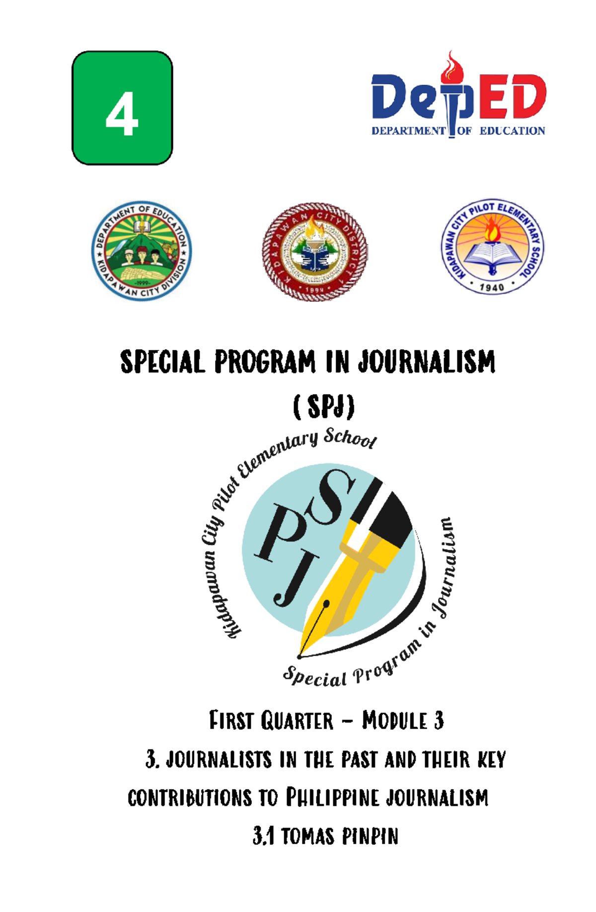 GRADE 4SLM SPJ WEEK 3 - SPECIAL PROGRAM IN JOURNALISM (SPJ) First Quarter – Module 3 3 ...