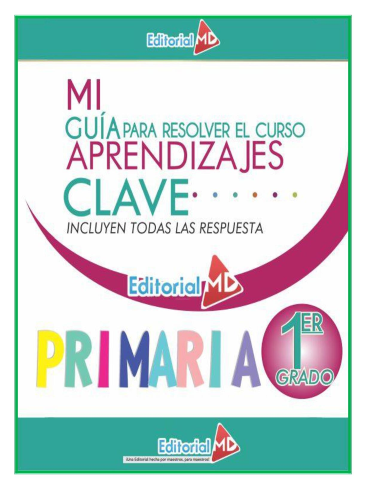 Cursos de Aprendizajes Clave de Primer Grado - Editorial MD MI GUÍA ...