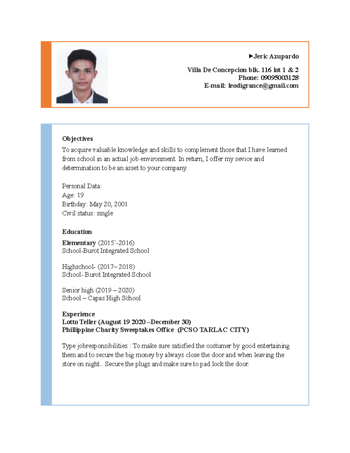 Jeric Azupardo resume - Jeric Azupardo Villa De Concepcion blk. 116 lot 1 & 2 Phone: - Studocu