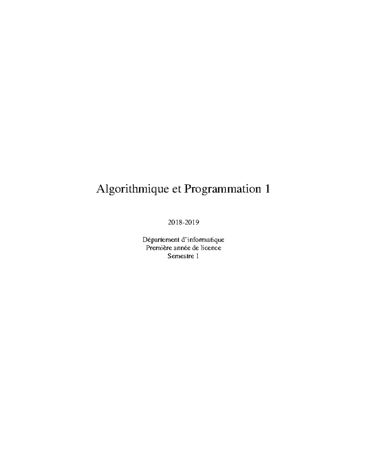 Cours - Algorithmique et Programmation 1 2018- Département d’informatique Première année de ...