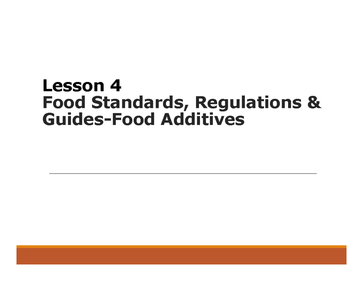 Lesson 4-Food Standards, Regulation and Guides-Food Additives - Lesson ...