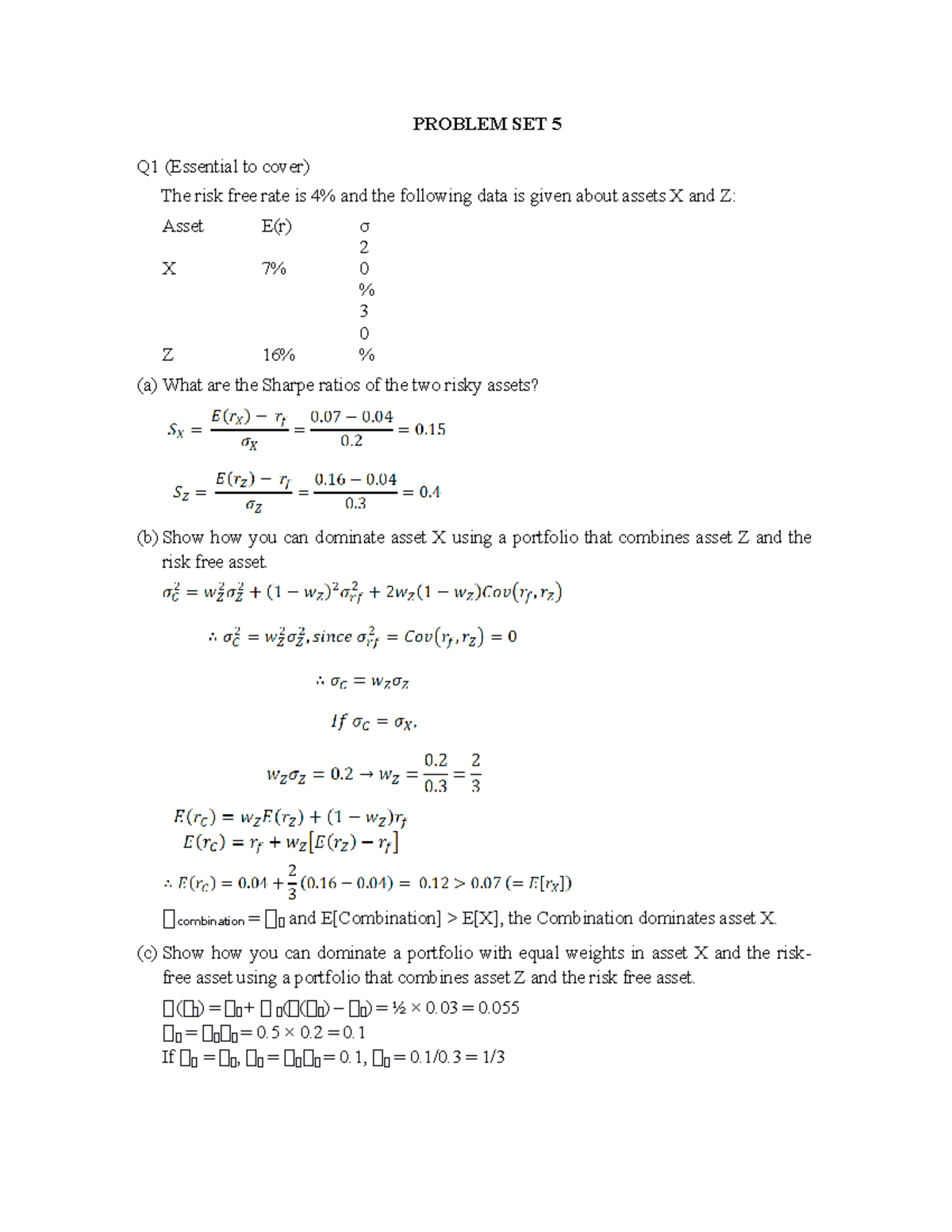 FINS2624 problem set 5 - Tutorial question - PROBLEM SET 5 Q1 (Essential to cover) The risk free ...