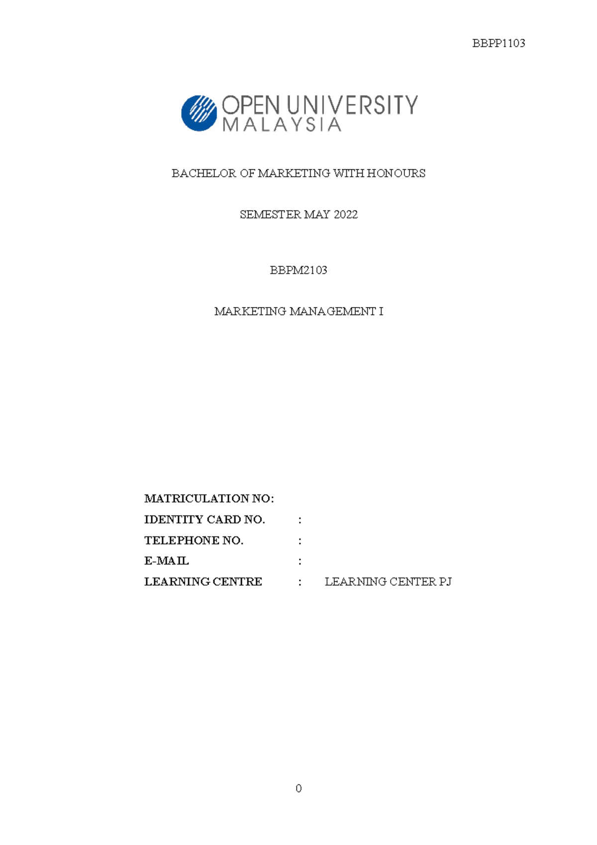 Assignment BBPM2103 (Marketing Management I) - Copy - BACHELOR OF ...