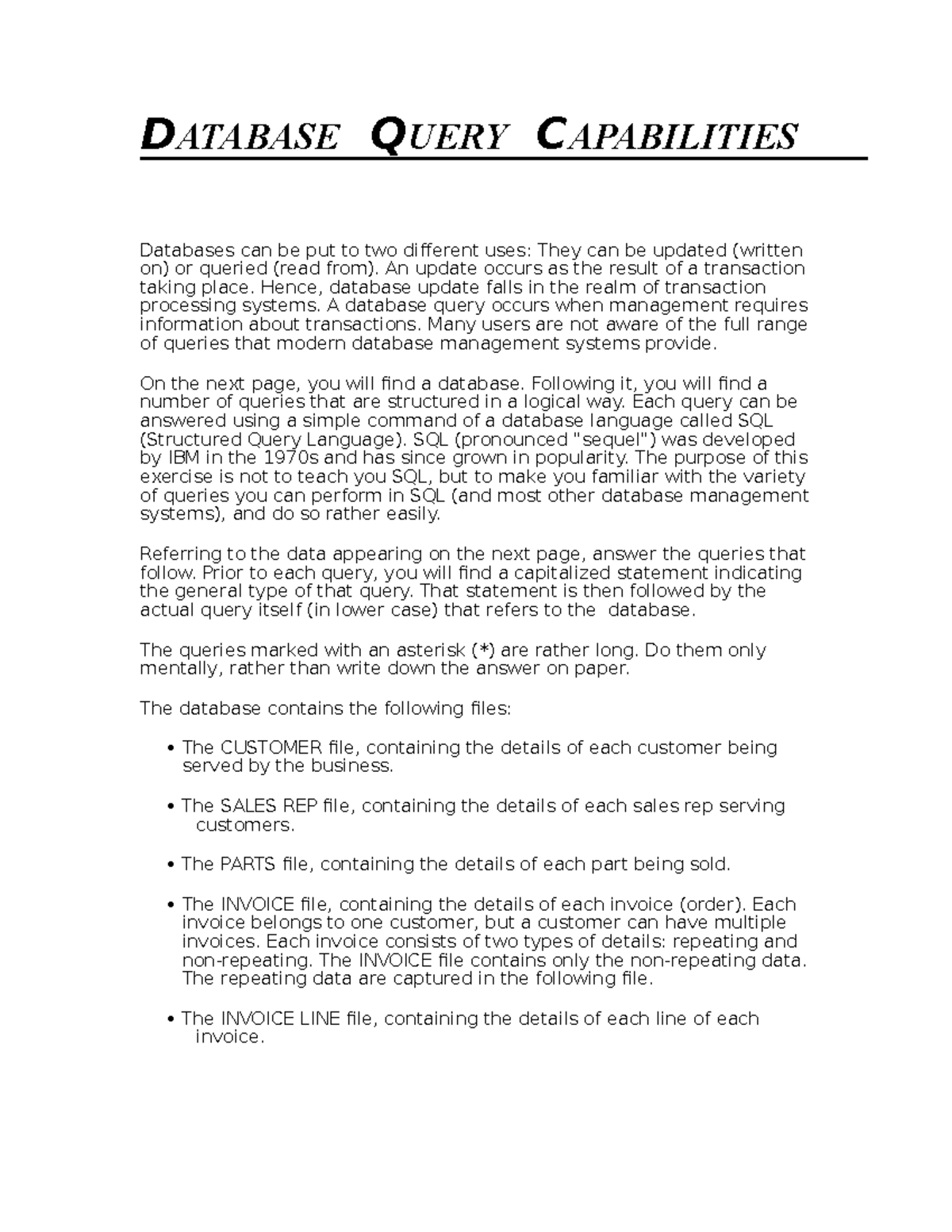 Database Query Capabilities Database Query Capabilities Databases Can Be Put To Two