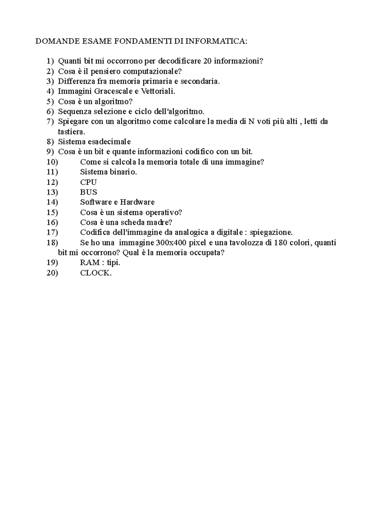 Domande Fd Informatica - DOMANDE ESAME FONDAMENTI DI INFORMATICA: Quanti bit mi occorrono per ...