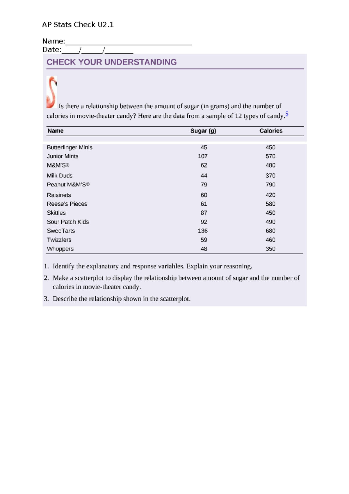 U2.1 Check Your Understanding - AP Stats Check U2 Name: Date: CHECK YOUR UNDERSTANDING Is there ...
