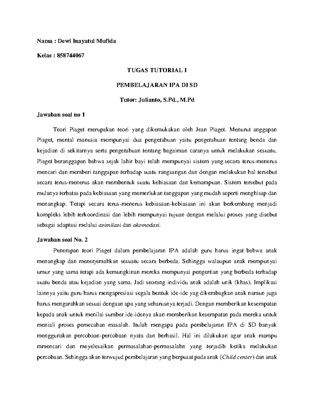 TT 1 IPA Dewi Inayatul Mufida 858744067 - Nama : Dewi Inayatul Mufida Kelas : 858744067 TUGAS ...