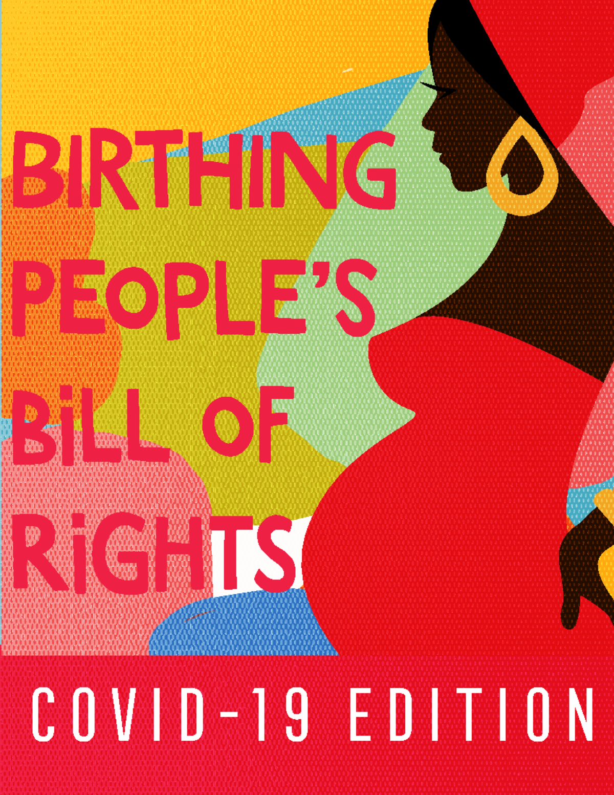 Birth Justice Covid 19 Bill of Rights Final copy - COVID-19 Edition ...