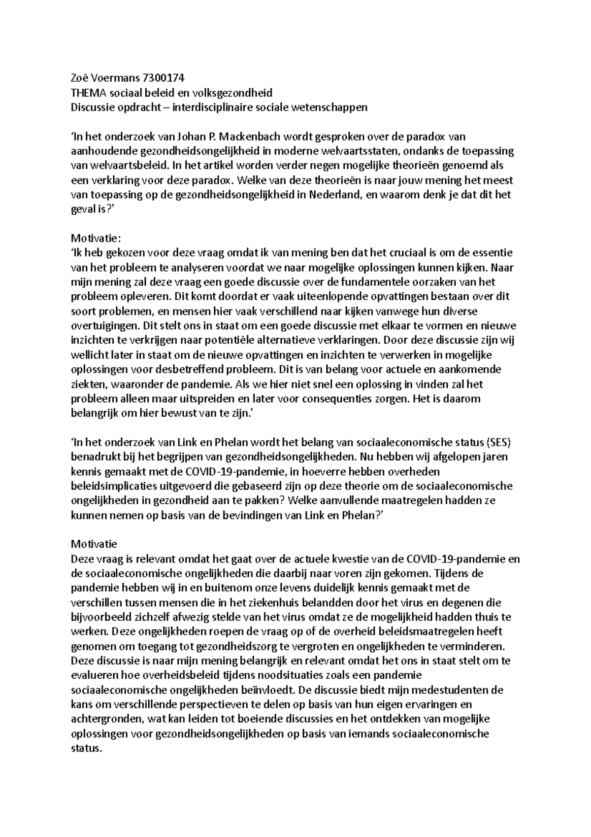 Discussie opdracht- af - Zoë Voermans 7300174 THEMA sociaal beleid en volksgezondheid Discussie ...