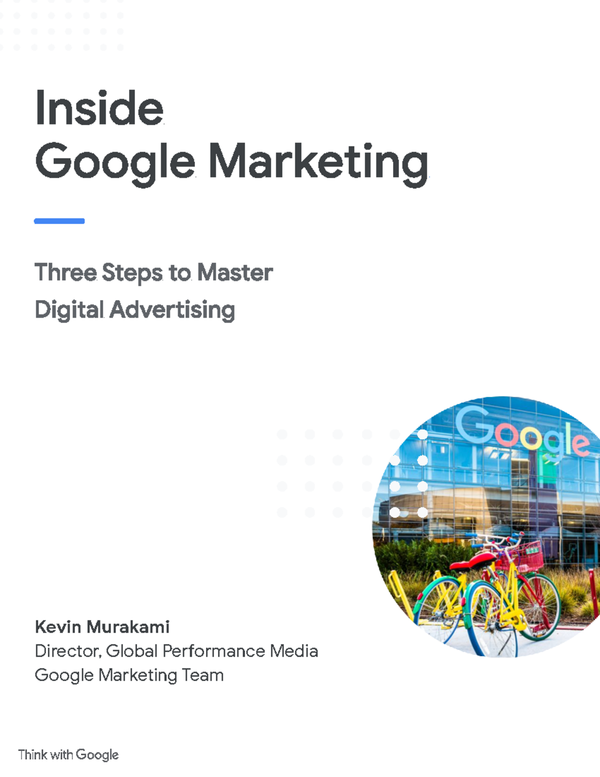 Google Marketing KPI - Kevin Murakami Director, Global Performance ...