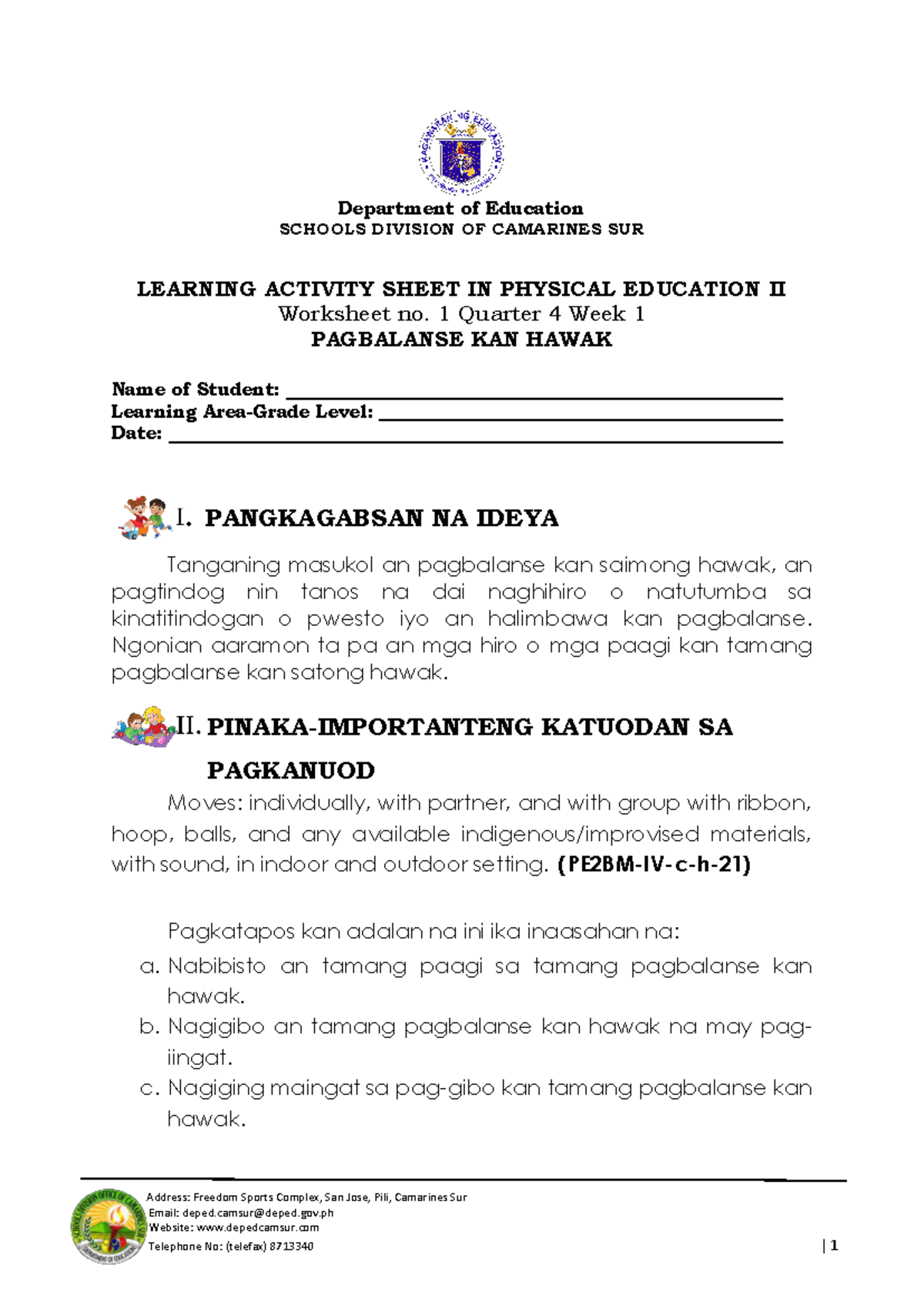 PE2-LAS Q4-W1 - Address: Freedom Sports Complex, San Jose, Pili ...