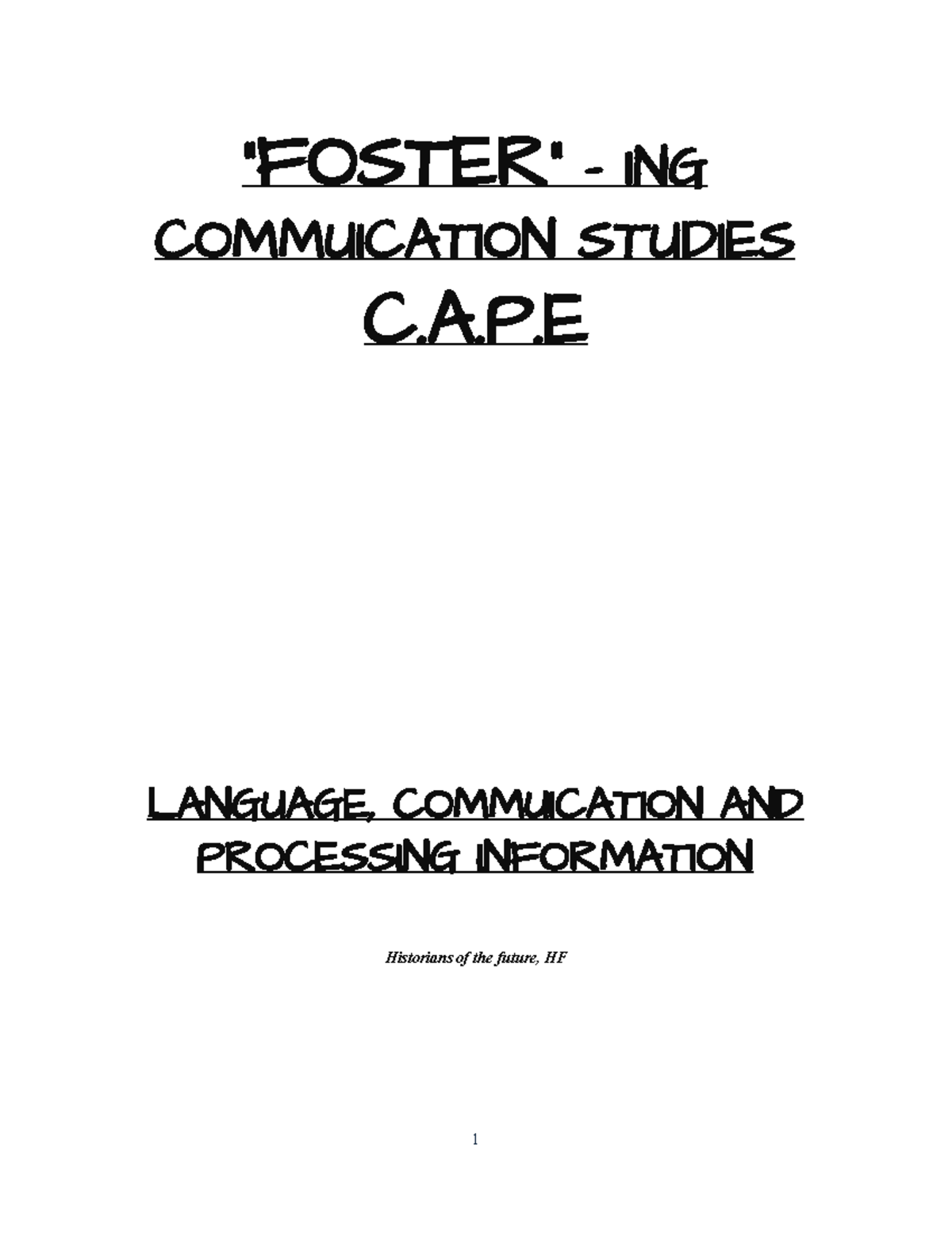 CXC Fostering Communication Studies CAPE Notes - “FOSTER” - ING ...
