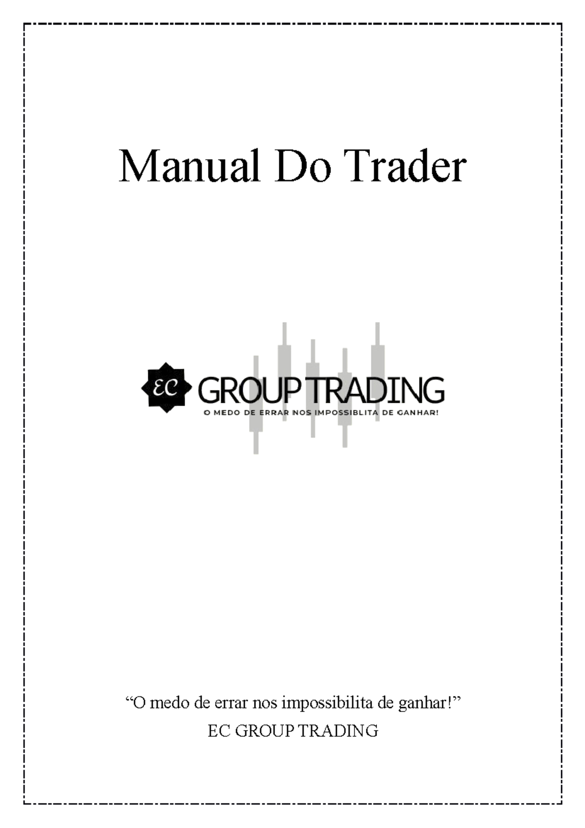Manual Do Trader EC Group Trading - Manual Do Trader “O medo de errar ...