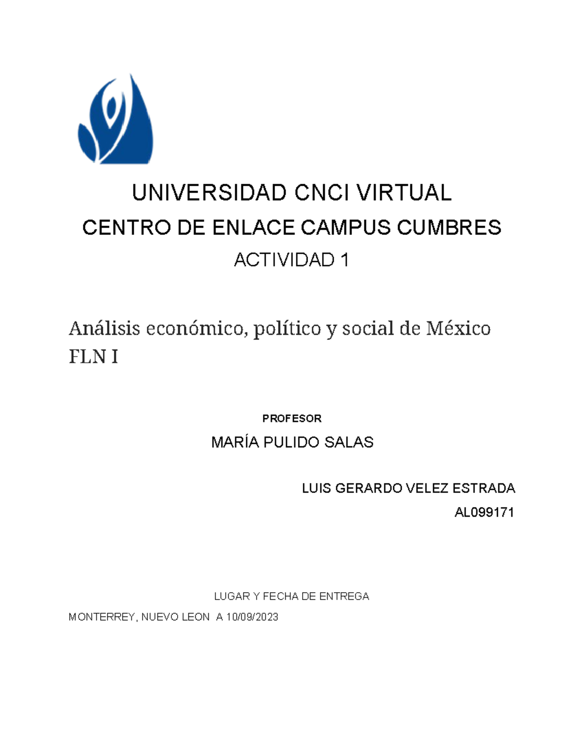 Universidad-CNCI- Virtual - UNIVERSIDAD CNCI VIRTUAL CENTRO DE ENLACE CAMPUS CUMBRES ACTIVIDAD 1 ...