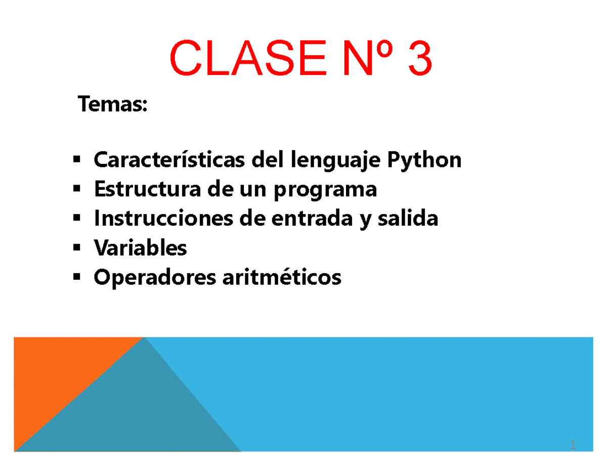 introduccion a la algoritmia - CLASE Nº 3 Temas: Características del ...