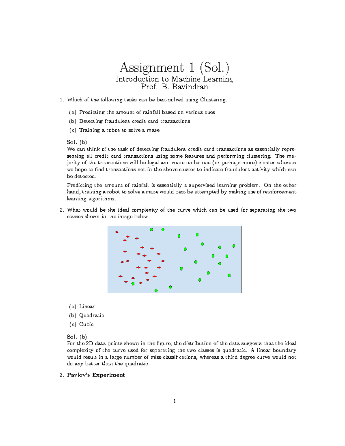 Solution 1 - Assignment 1 (Sol.) Introduction to Machine Learning Prof. B. Ravindran Which of ...