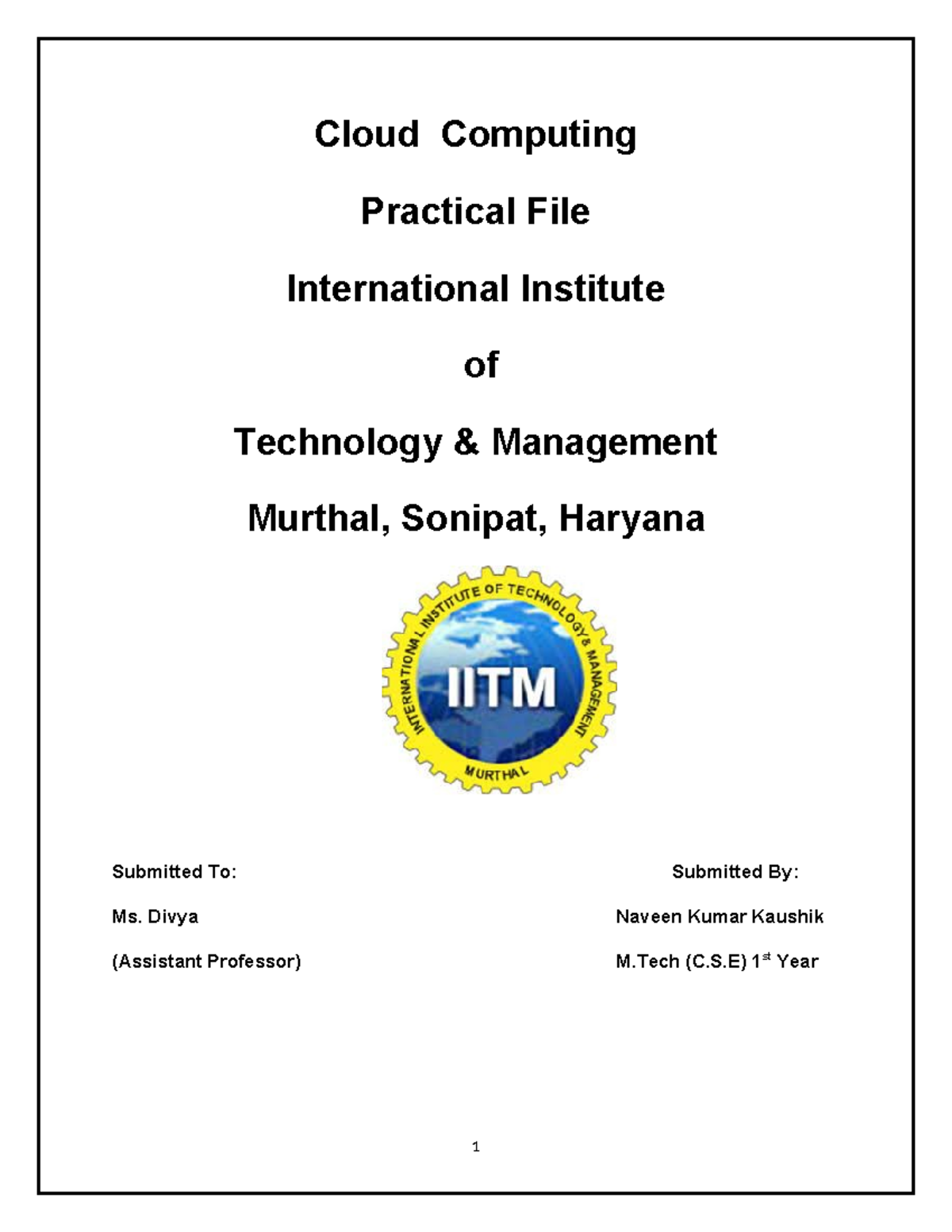 Cloud Computing - Cloud Computing Practical File International Institute of Technology & - Studocu
