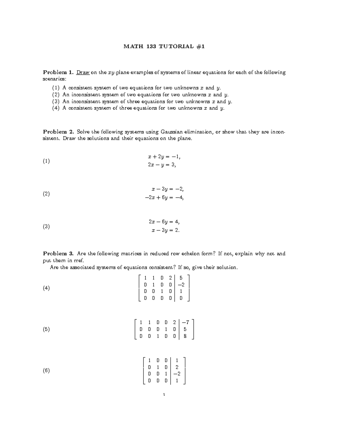Tutorial 1 math 133 - MATH 133 TUTORIAL Problem 1 thexy-plane examples of systems of linear ...