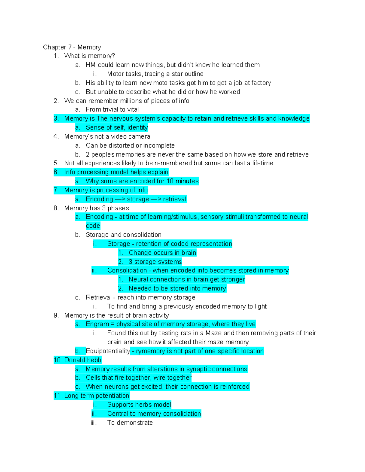 Ch 7 Notes - Chapter 7 - Memory 1. What is memory? a. HM could learn ...
