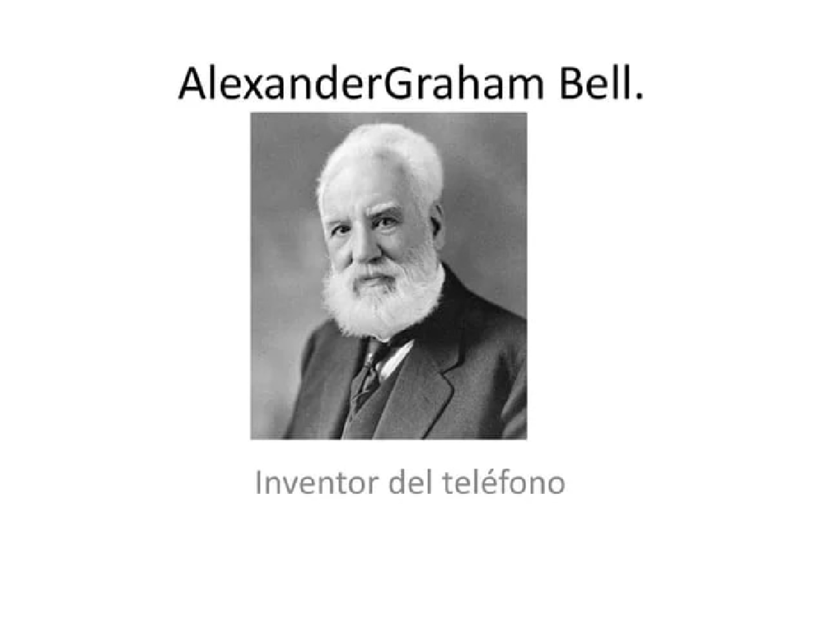 Alexander graham bell biografía - Español idiomas - Studocu