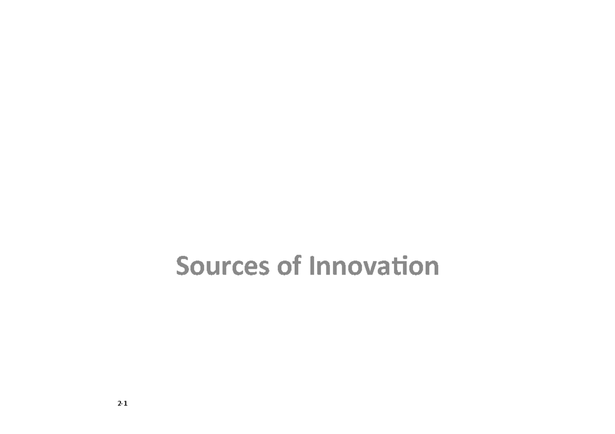 002 Sources of innovation - Sources of Innova The sources of innova • Unexpected: success or ...