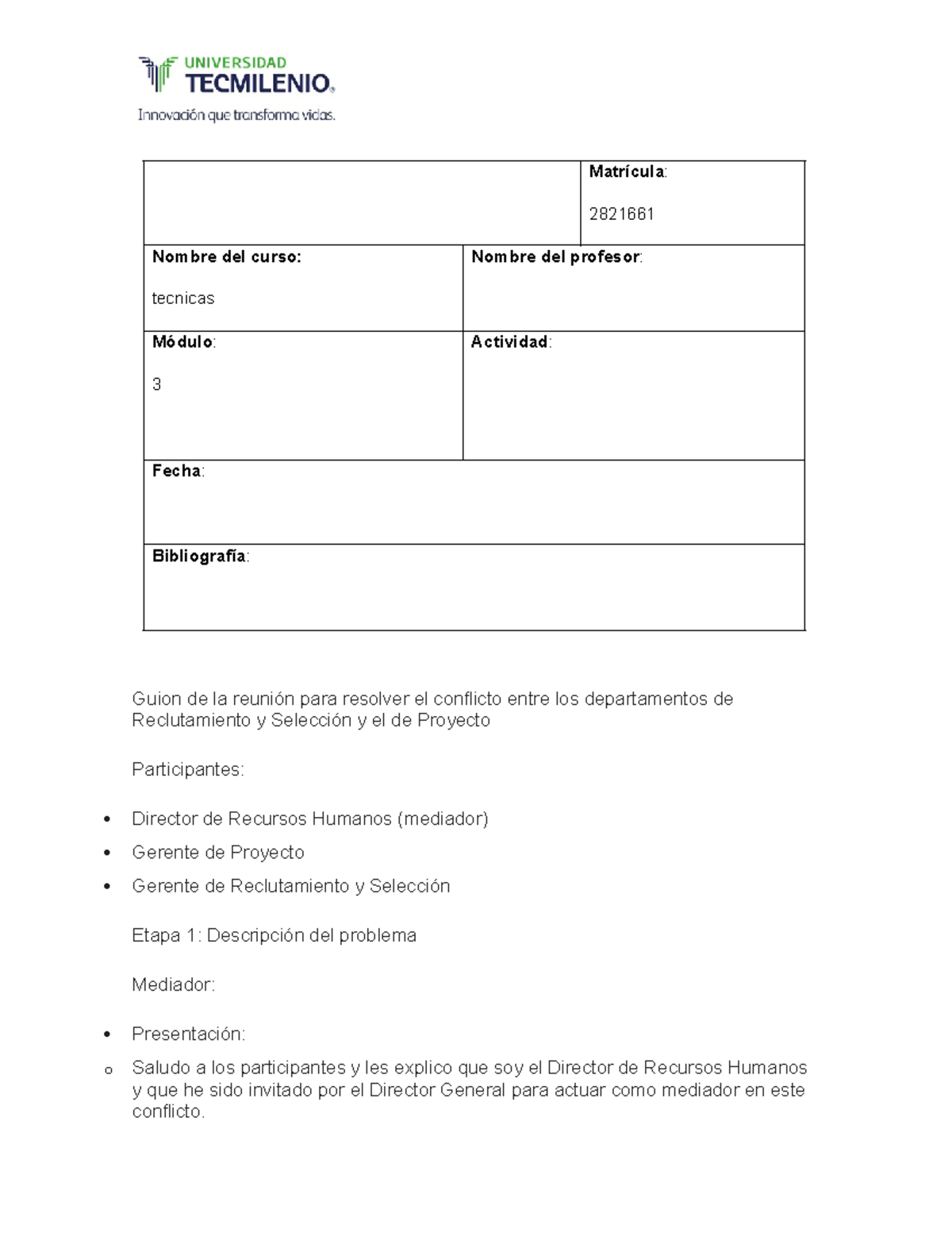 Act 3 tecnicas de adm y s - act 3 tec para ideas - Matrícula: 2821661 ...