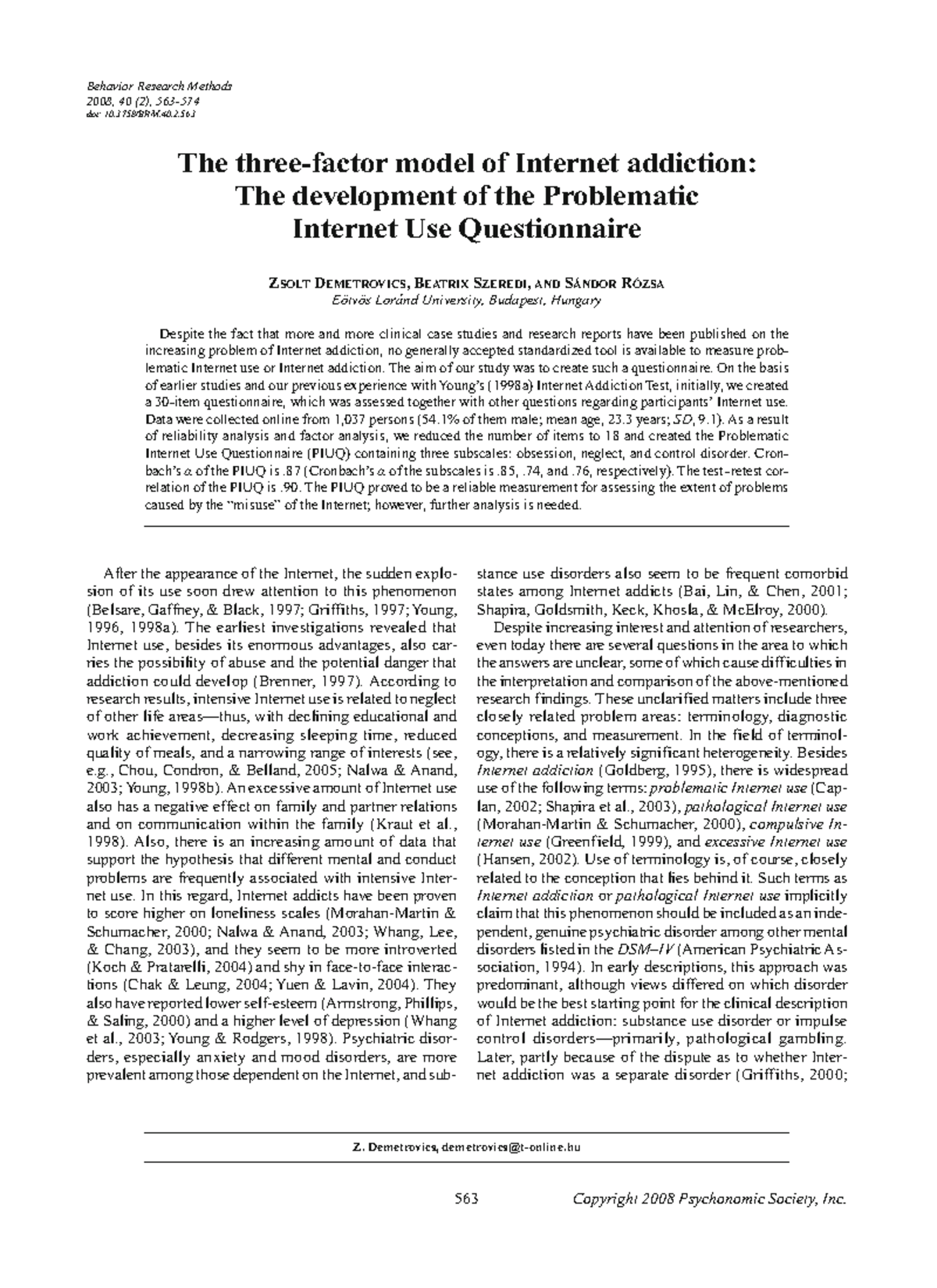 Problematic Internet Use Questionnaire (PIUQ) - After the appearance of the Internet, the sudden ...