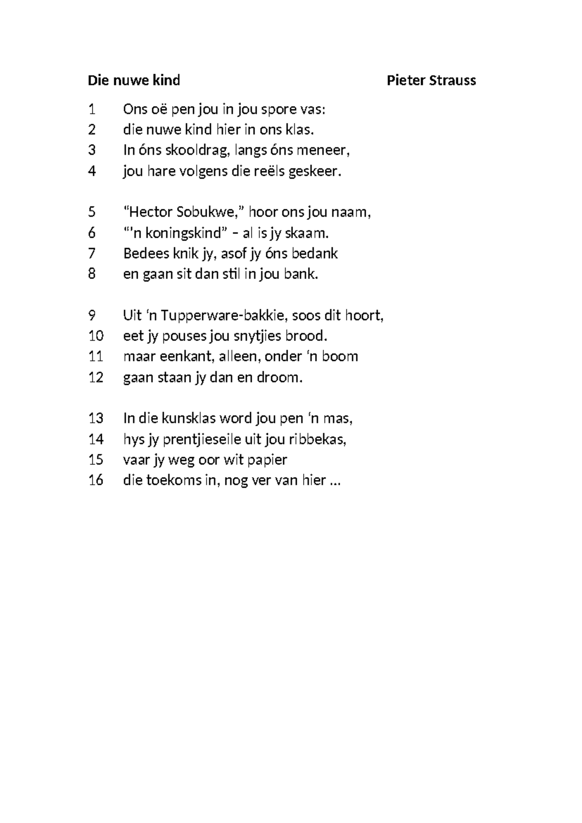 Die+nuwe+kind+vrae+en+antwoorde - Die nuwe kind Pieter Strauss 1 Ons oë ...