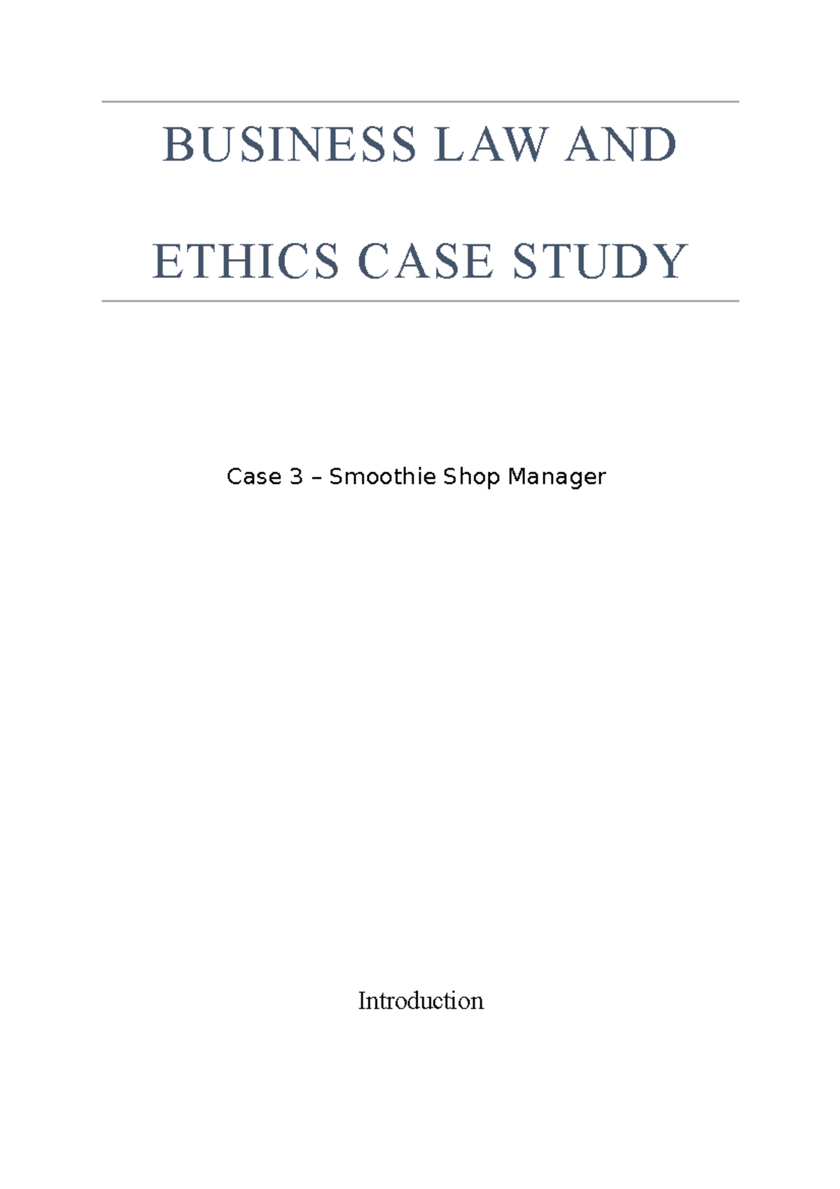 Business ethics - assessment 2 - BUSINESS LAW AND ETHICS CASE STUDY ...