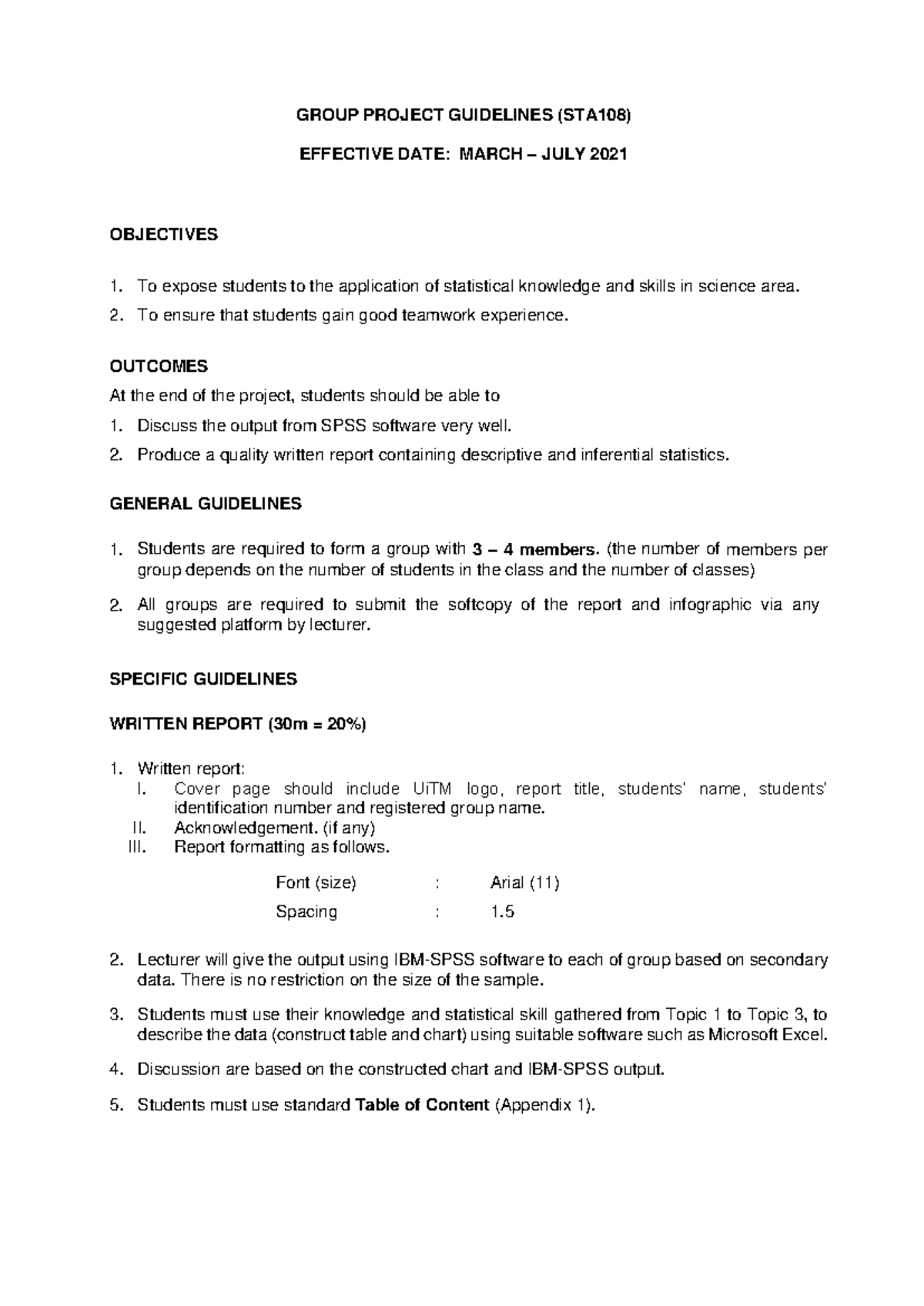 Gp guidlines - GROUP PROJECT GUIDELINES (STA108) EFFECTIVE DATE: MARCH – JULY 2021 OBJECTIVES To ...