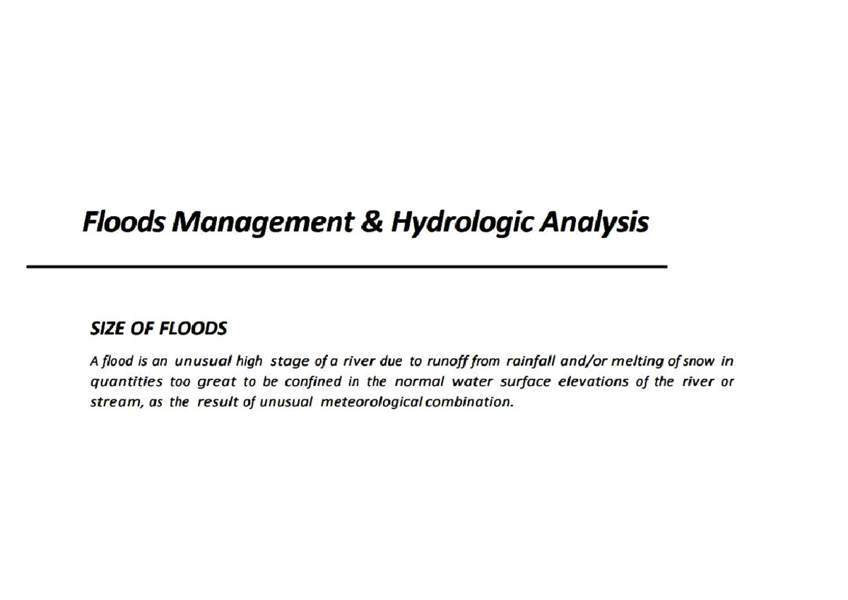 Unit 3 HWRE - Floods Management Hydrologic Analysis SIZE OF FLOODS A ...