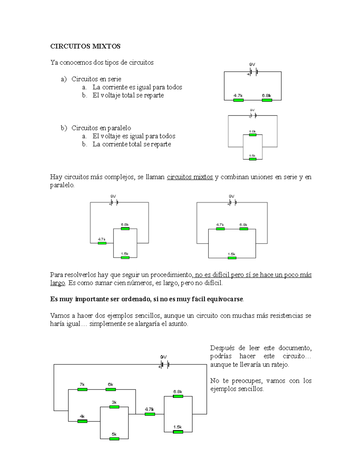 Circuitos Mixtos - CIRCUITOS MIXTOS Ya conocemos dos tipos de circuitos ...