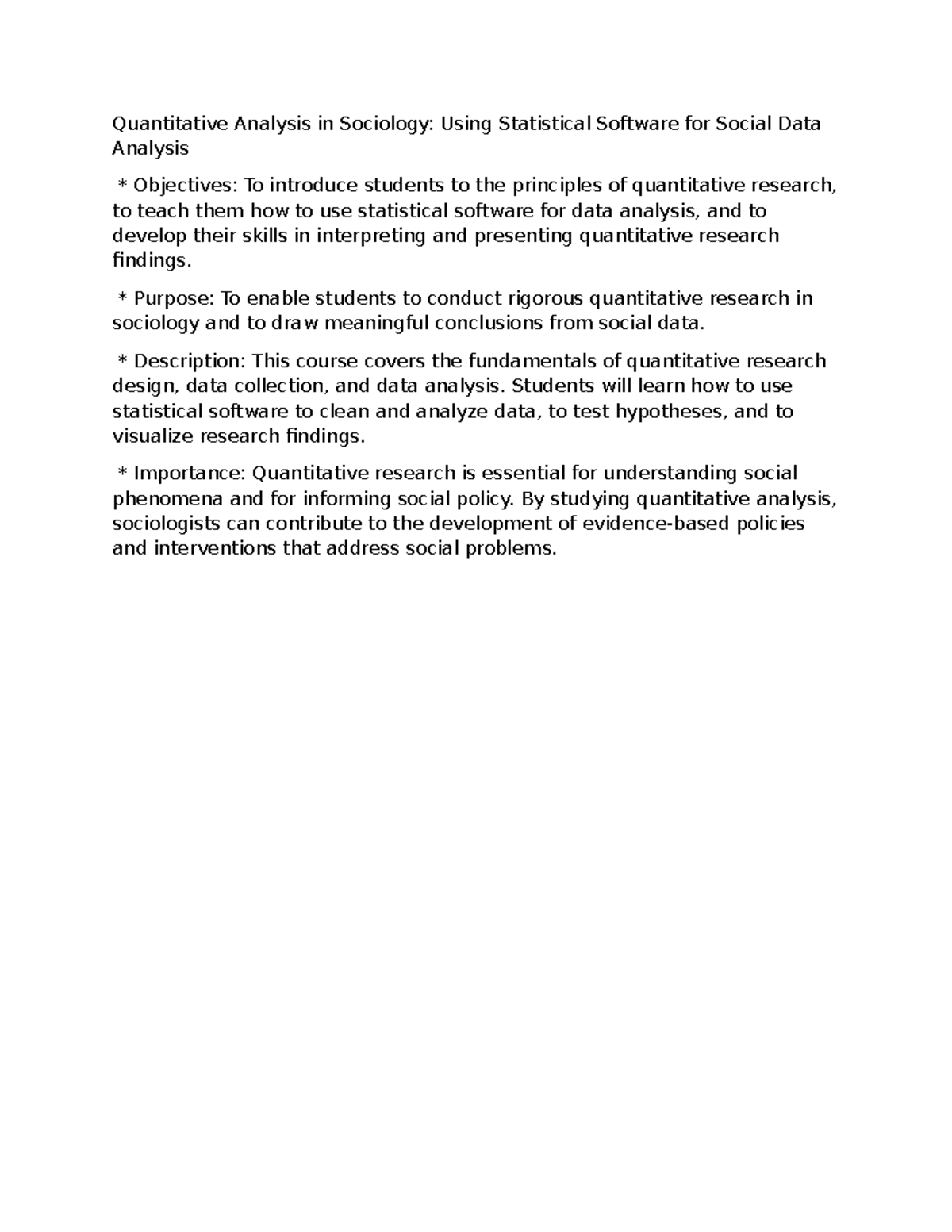Quantitative Analysis in Sociology - * Purpose: To enable students to conduct rigorous ...