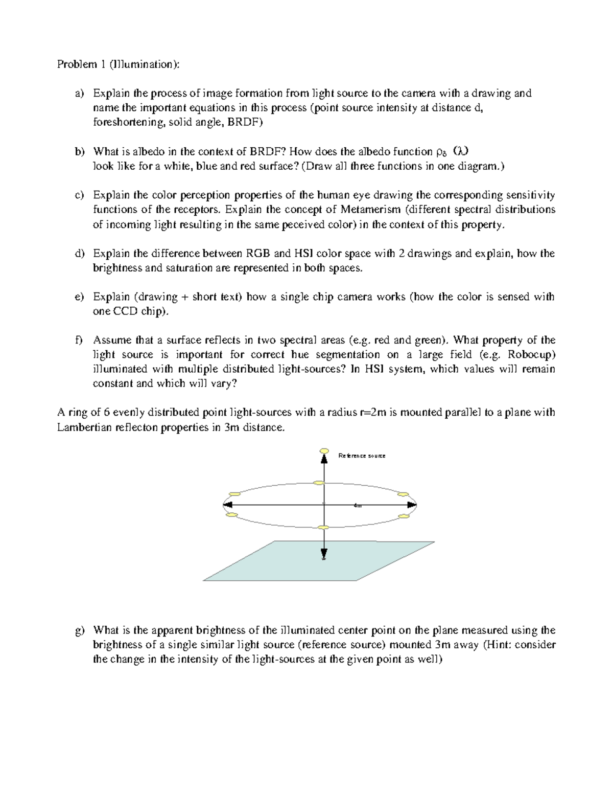 Illumination assignment - Problem 1 (Illumination): a) Explain the ...