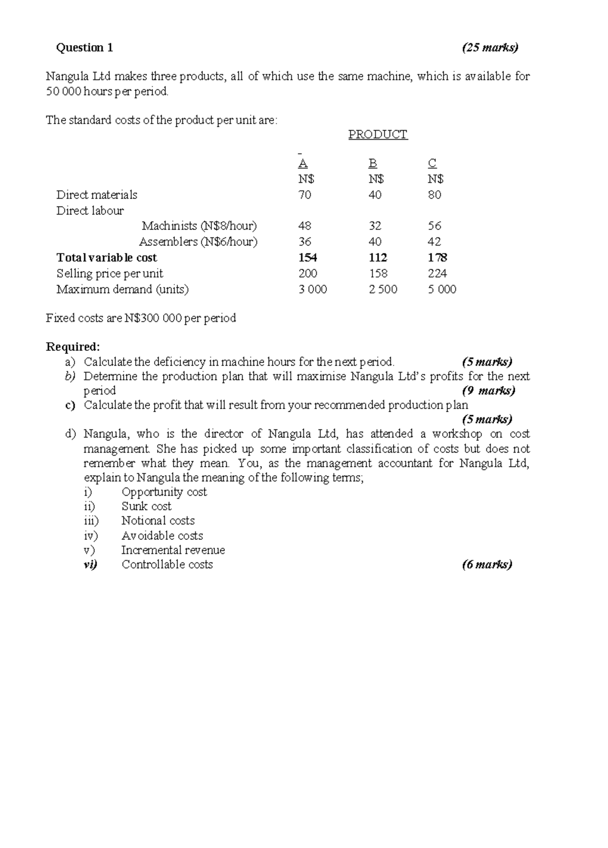 Learning Guide-unit 1 - Copy - Question 1 (25 marks) Nangula Ltd makes ...
