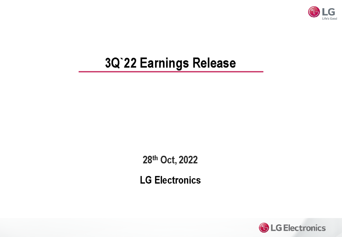22 3Q Earning Release of LGE - 3Q`22 Earnings Release LG Electronics 28 th Oct, 2022 All ...