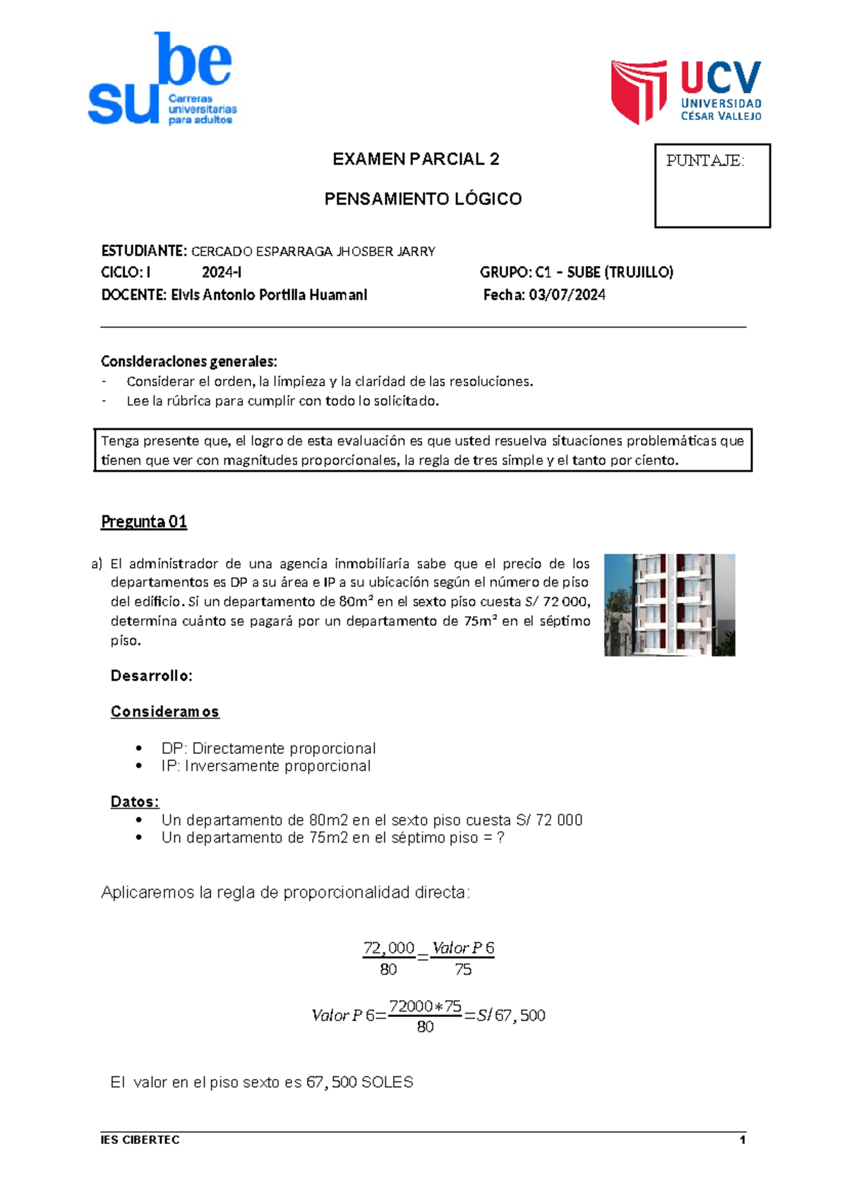 Examen Parcial 2 - 2024 1 - EXAMEN PARCIAL 2 PENSAMIENTO LÓGICO ESTUDIANTE: CERCADO ESPARRAGA ...