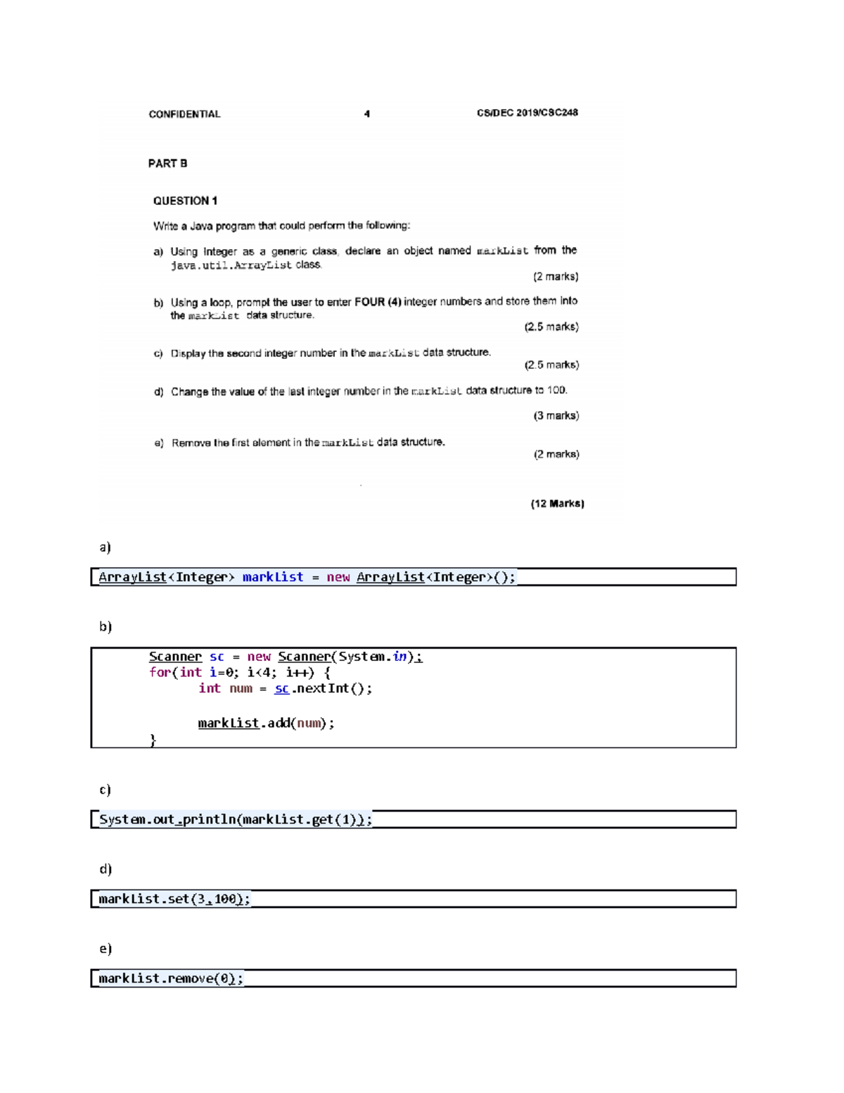 CSC248 December 2019 - a) ArrayList markList = new ArrayList (); b) - Studocu