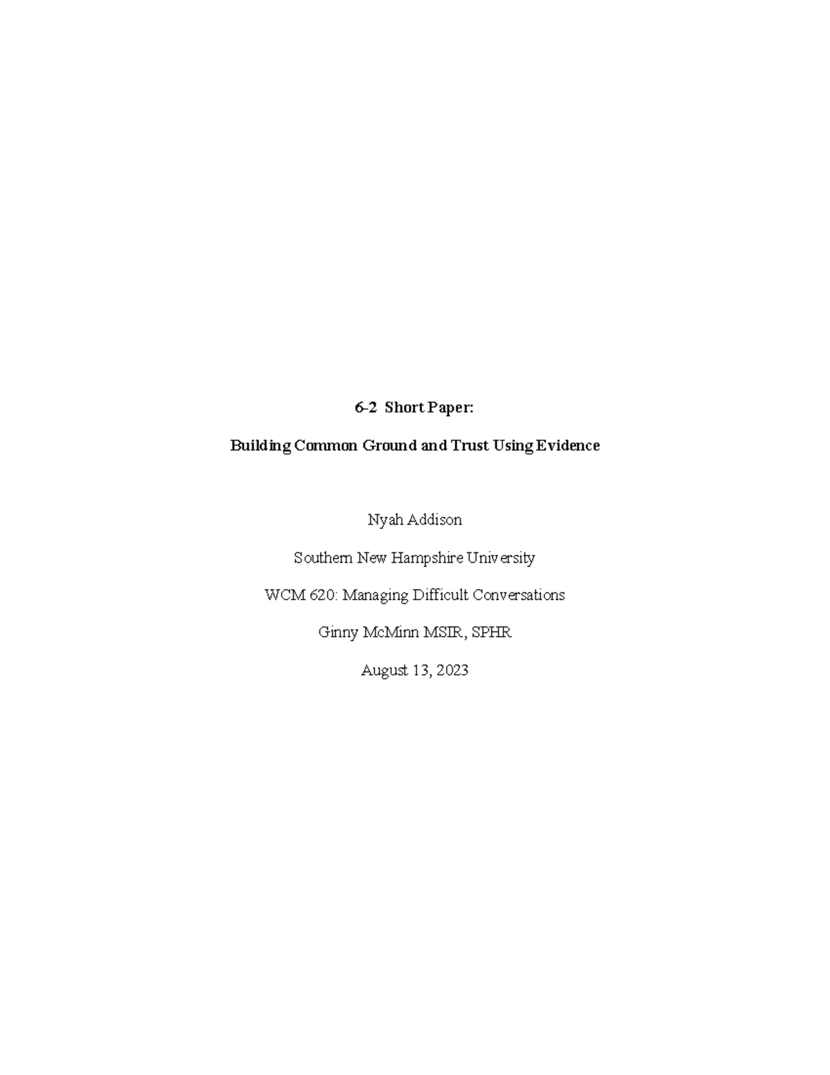 Addison 6-2 Short Paper - 6-2 Short Paper: Building Common Ground and ...