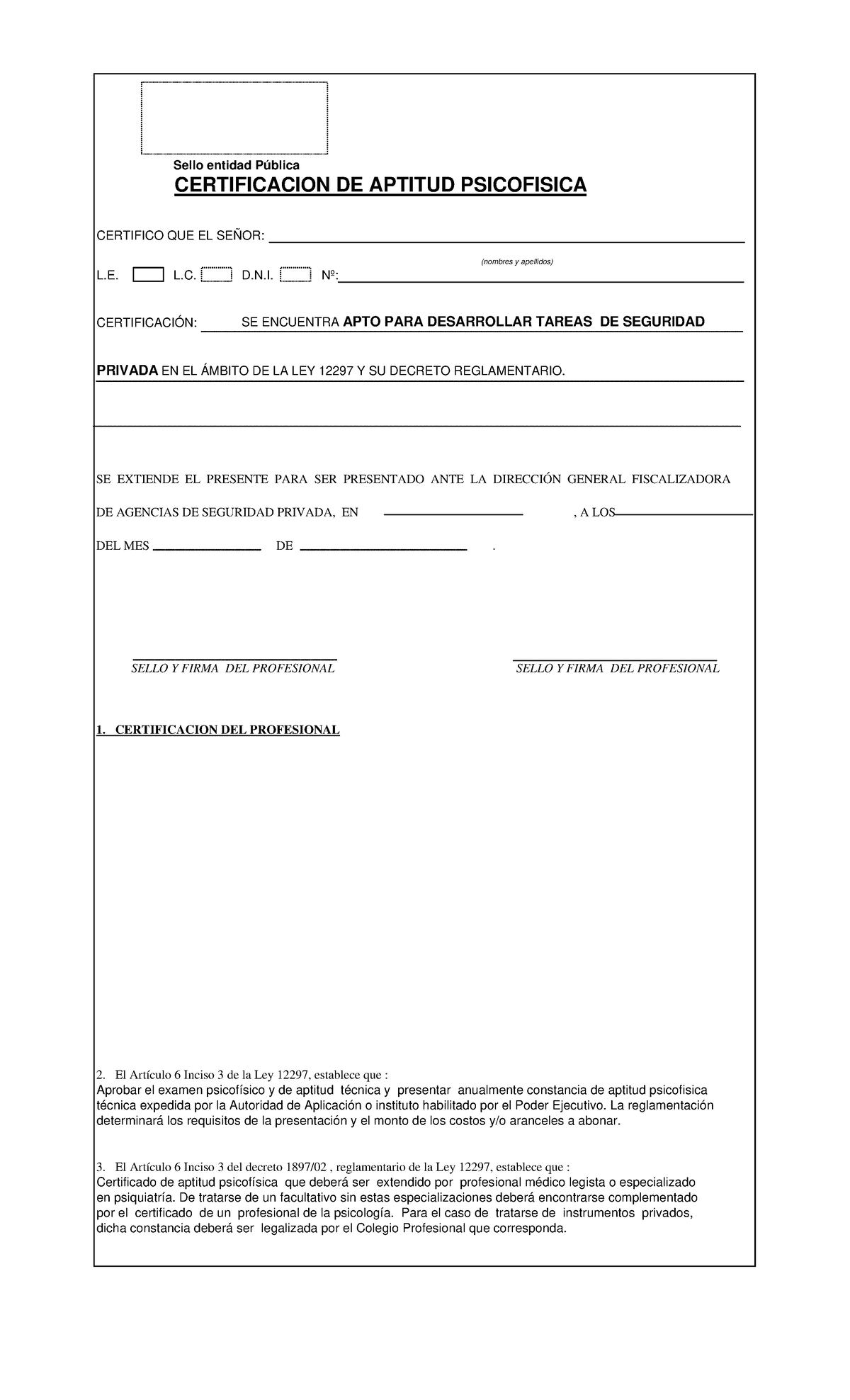 # Certificado Psicofisico PBA - Sello entidad Pública CERTIFICACION DE ...
