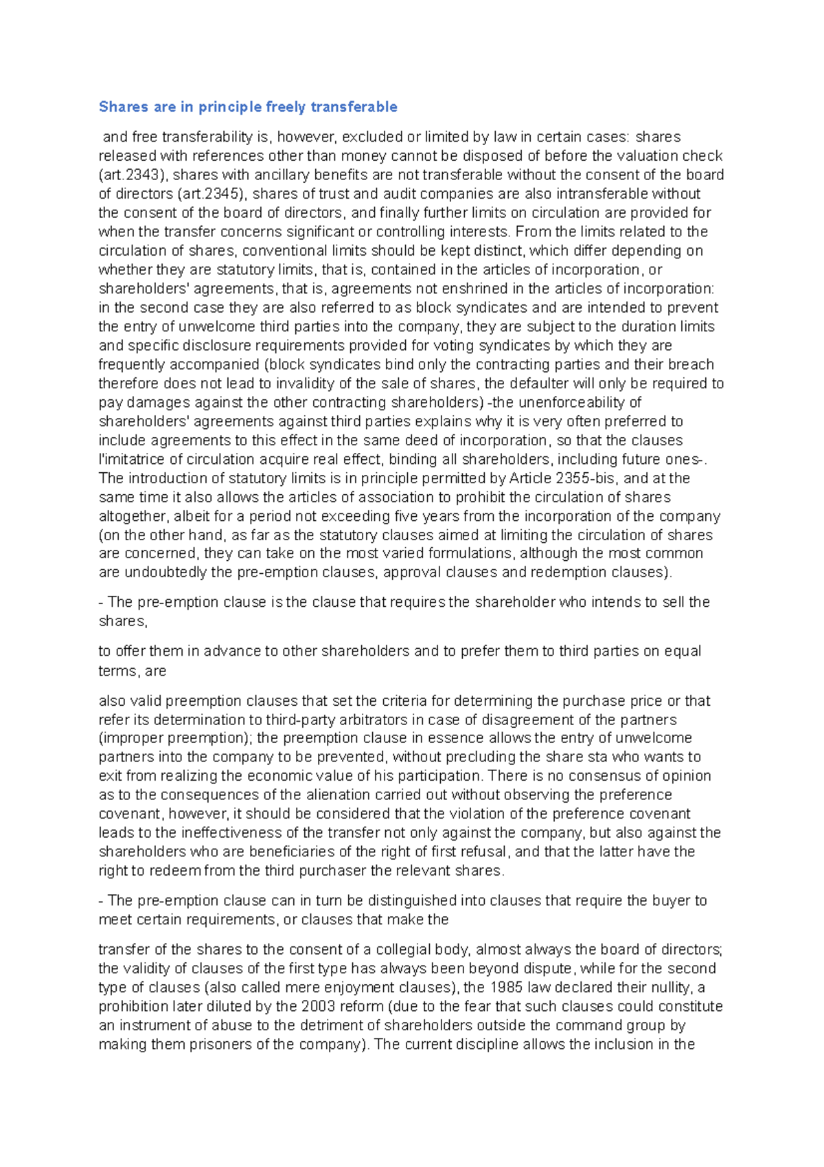 Shares are in principle freely transferable 11 - From the limits ...