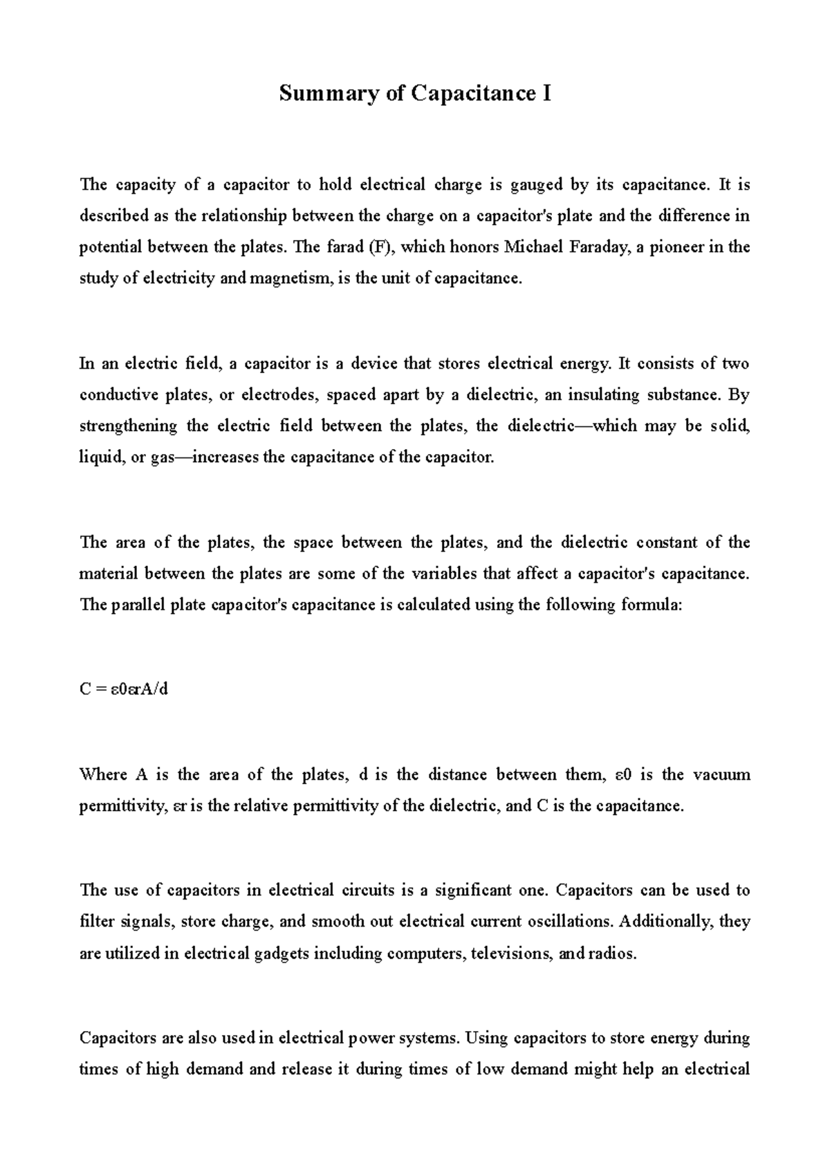 Summary of Capacitance 1 - It is described as the relationship between ...