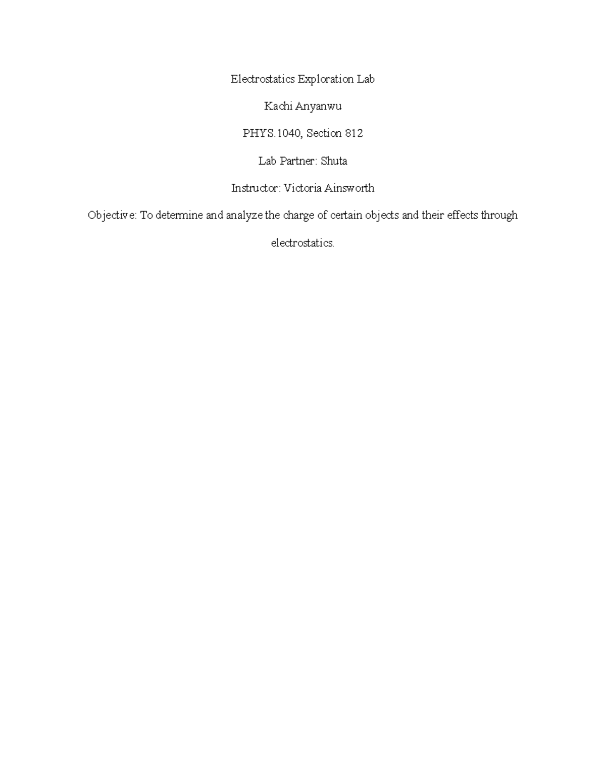 Physics 2 lab 1 - Lab - Electrostatics Exploration Lab Kachi Anyanwu ...