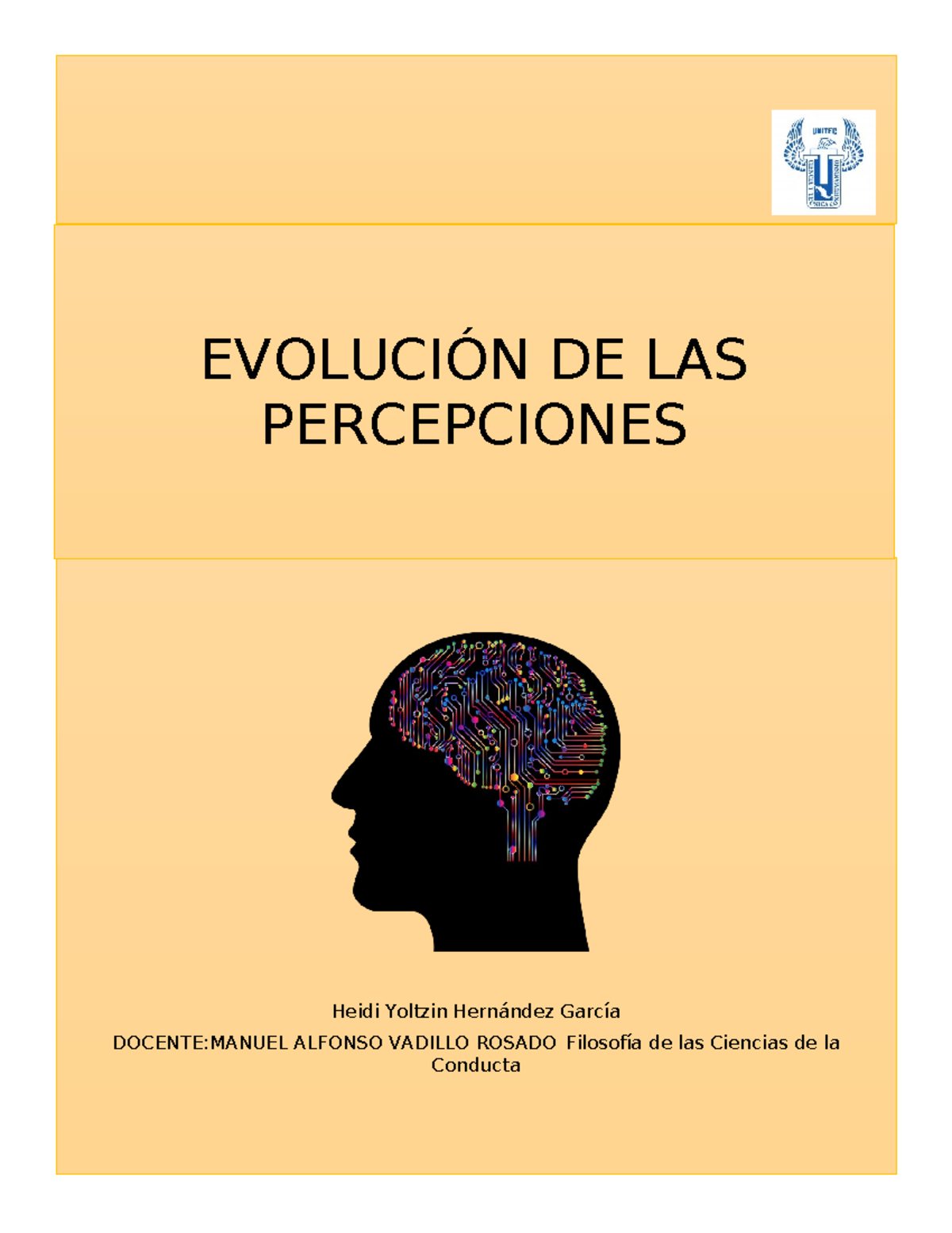 Entregable 2 Evolución de Percepciones - Heidi Yoltzin Hernández García DOCENTE:MANUEL ALFONSO ...