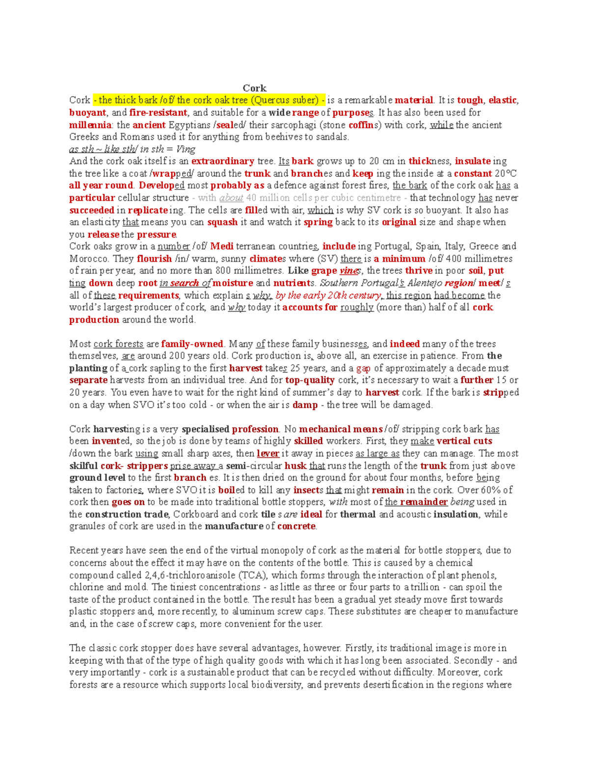 Ielts reading - Cork Cork - the thick bark /of/ the cork oak tree ...